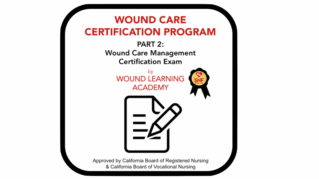 Skilled Nursing Wound Care | Central Valley Medical Education